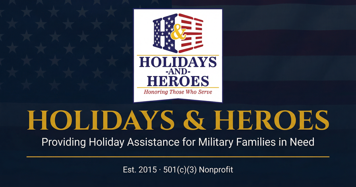 Holidays and Heroes - Supporting Military Families
